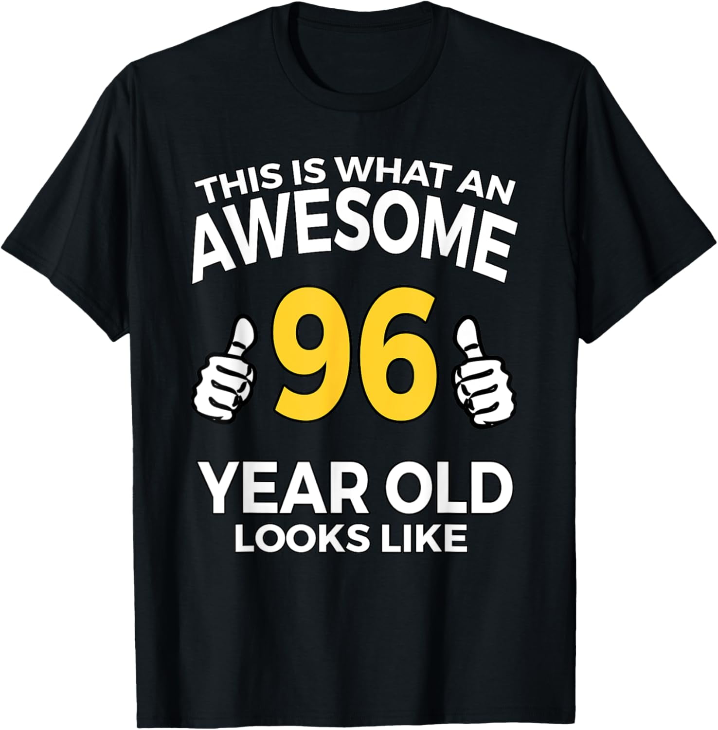 96th Birthday Gift Aged 96 Years Old T Shirt T-Shirt - Walmart.com