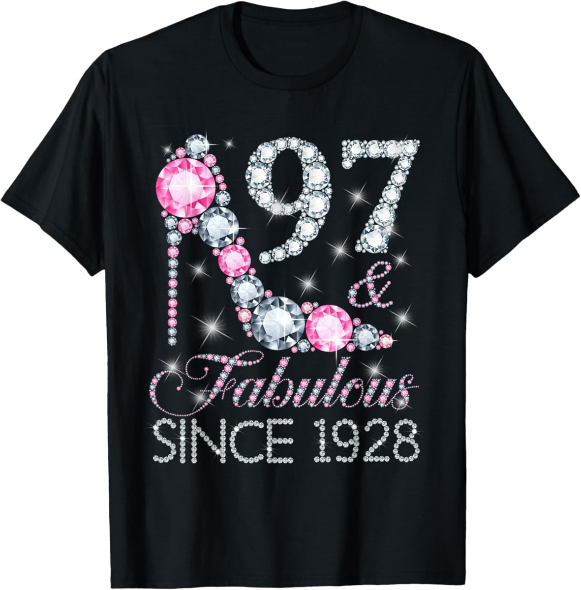97 And Fabulous Since 1928 Happy 97Th Birthday Lady Unisex T-Shirt S ...
