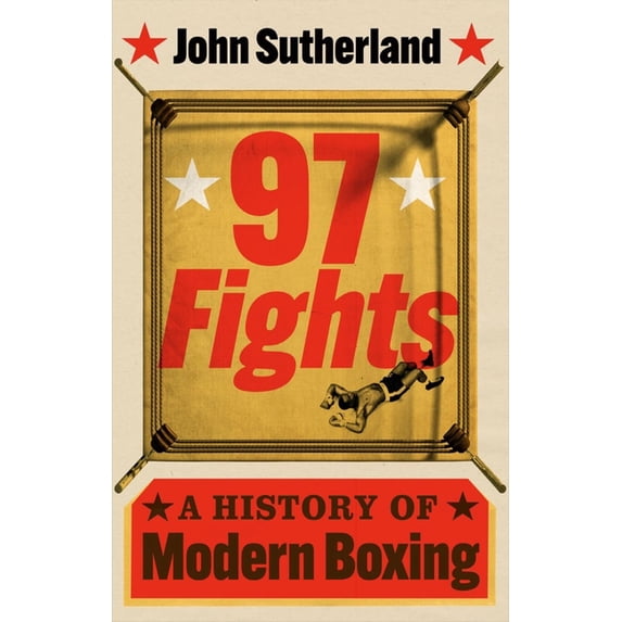 97 Fights: A History of Modern Boxing, (Hardcover) - Walmart.com