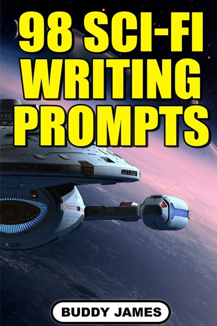 98 Sci-fi Writing Prompts (Paperback)(Large Print) - Walmart.com