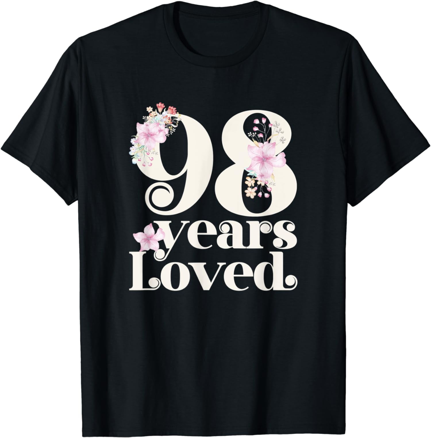 98 Years Loved | Grandma 98th Birthday Party | 98 Years Old T-Shirt ...