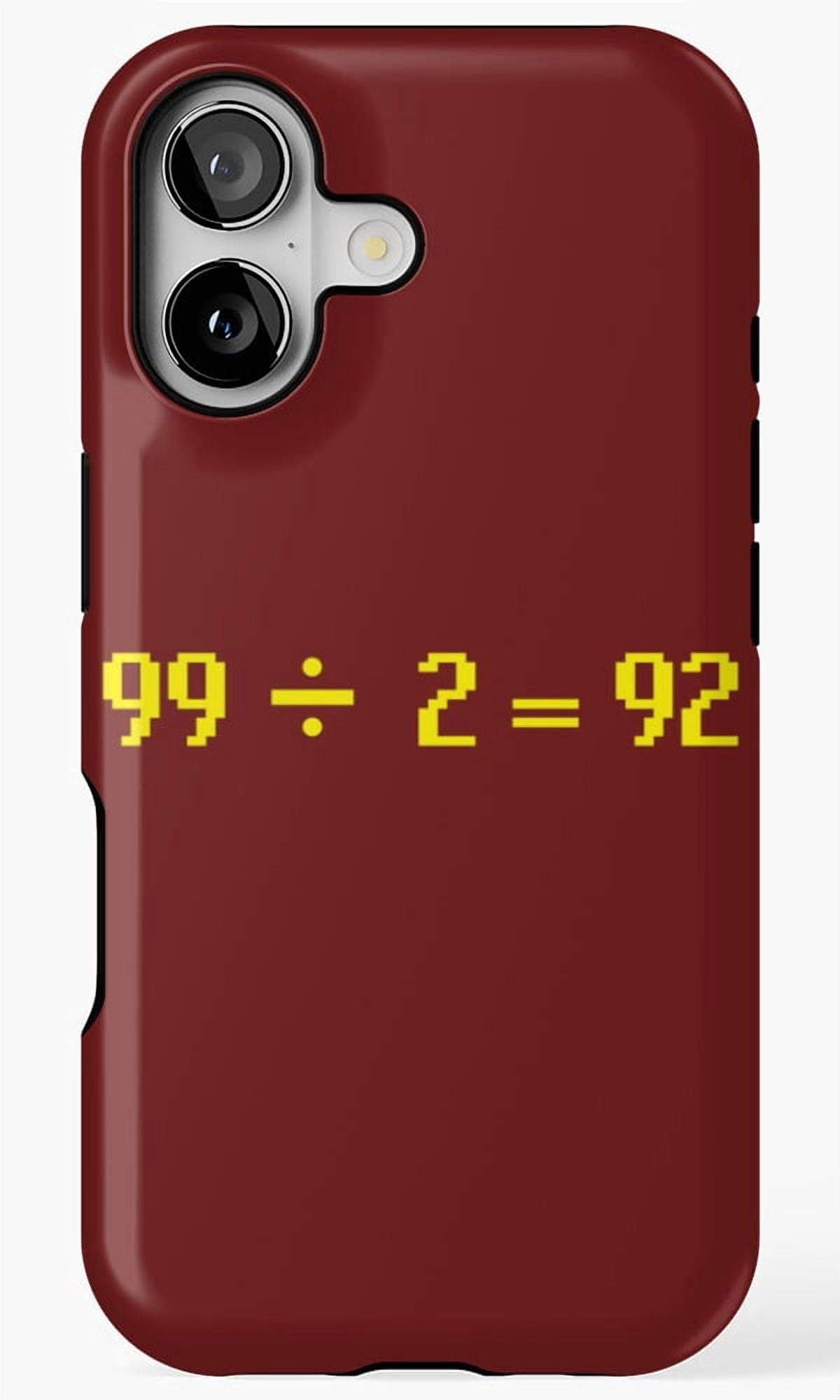 99 Divided by 2 Equals 92 OSRS Nerd Meme Phone Case for iPhone 17 16 15 ...