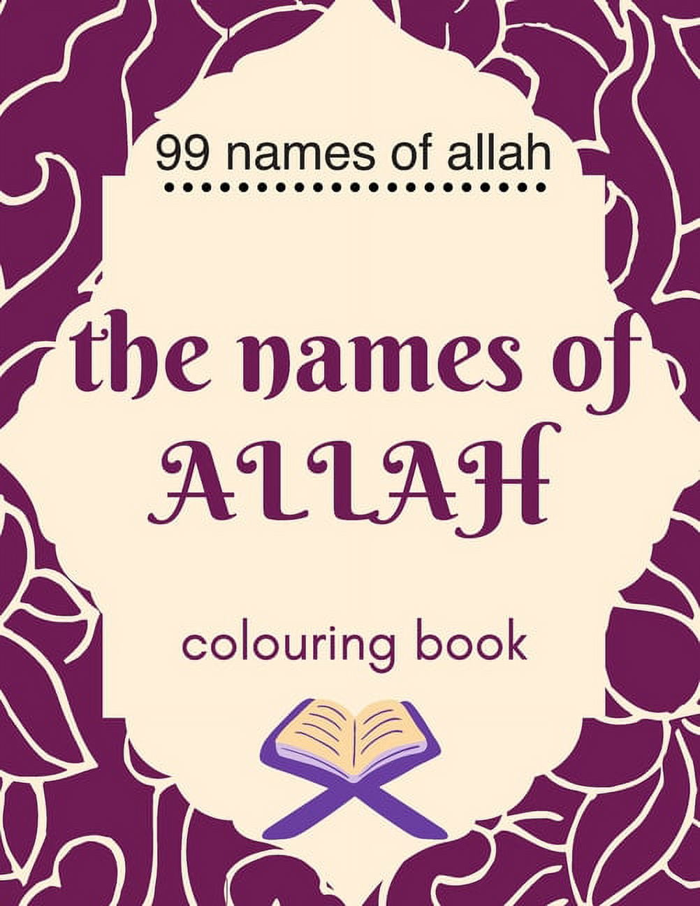 99 names of allah: 99 Names of Allah The Asmaul Husna Colouring Book ...