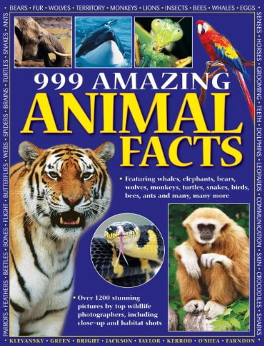 Pre-Owned 999 Amazing Animal Facts: Featuring Whales, Elephants, Bears, Wolves, Monkeys, Turtles ...