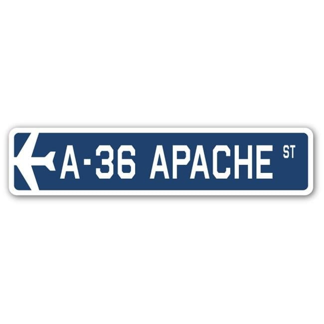 A-36 Apache Street Sign Air Force Aircraft Military | Indoor/Outdoor ...