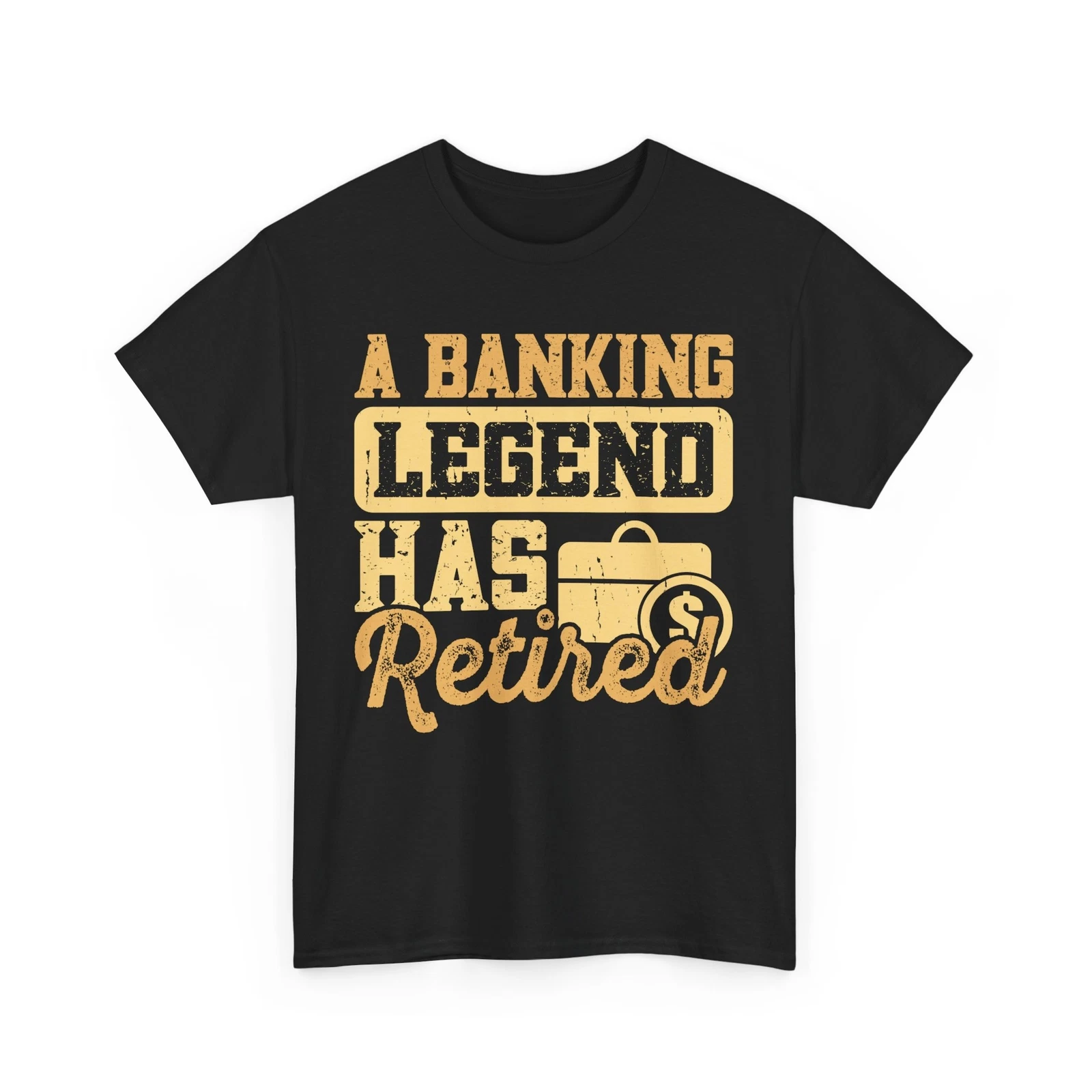 A Banking Legend Has Retired Funny Retirement Gift Unisex T-Shirt up to ...