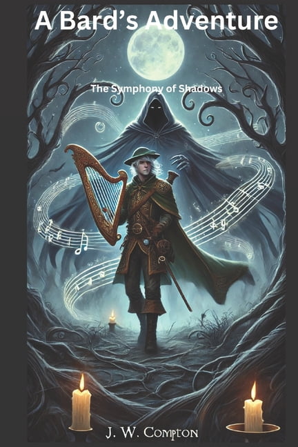A Bard's Adventure A Bard's Adventure: The Symphony of Shadows, Book 2 ...