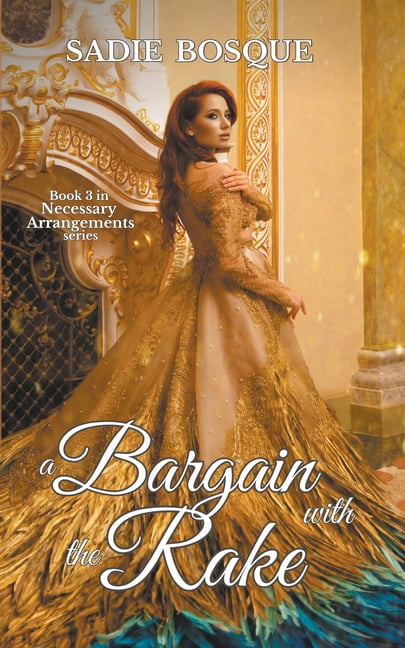 Necessary Arrangements A Bargain with the Rake, Book 3, (Paperback ...