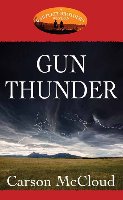 A Bartlett Brothers Western Gun Thunder: A Bartlett Brothers Western, (Hardcover) - Walmart.com