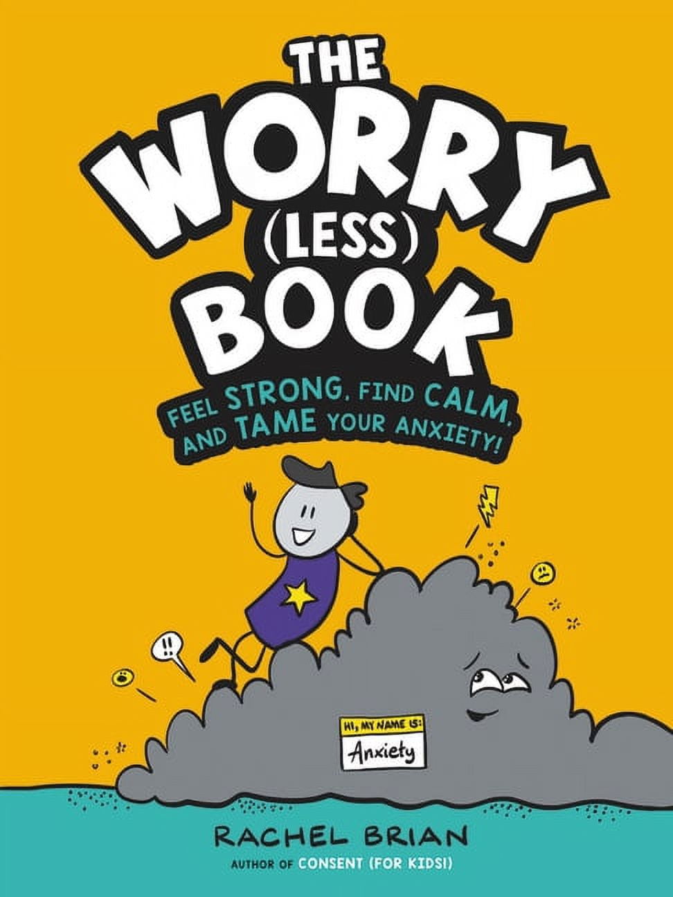 Be Smart about The Worry (Less) Book: Feel Strong, Find Calm, and Tame ...
