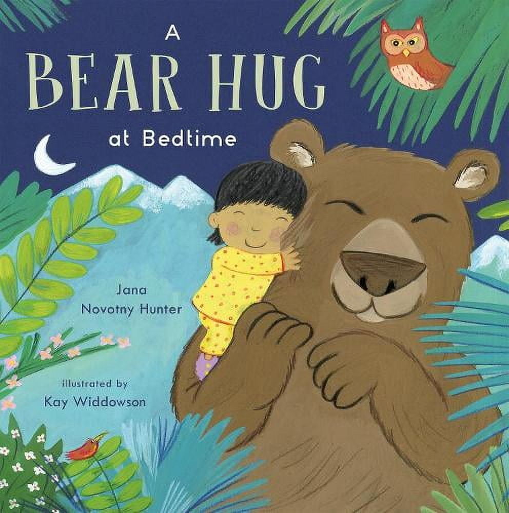 A Bear Hug at Bedtime Jana Novotny-Hunter (Paperback) - Walmart.com