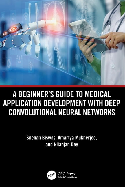 A Beginner's Guide to Medical Application Development with Deep ...
