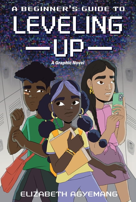 A Beginner's Guide to Leveling Up: A Graphic Novel, (Paperback ...