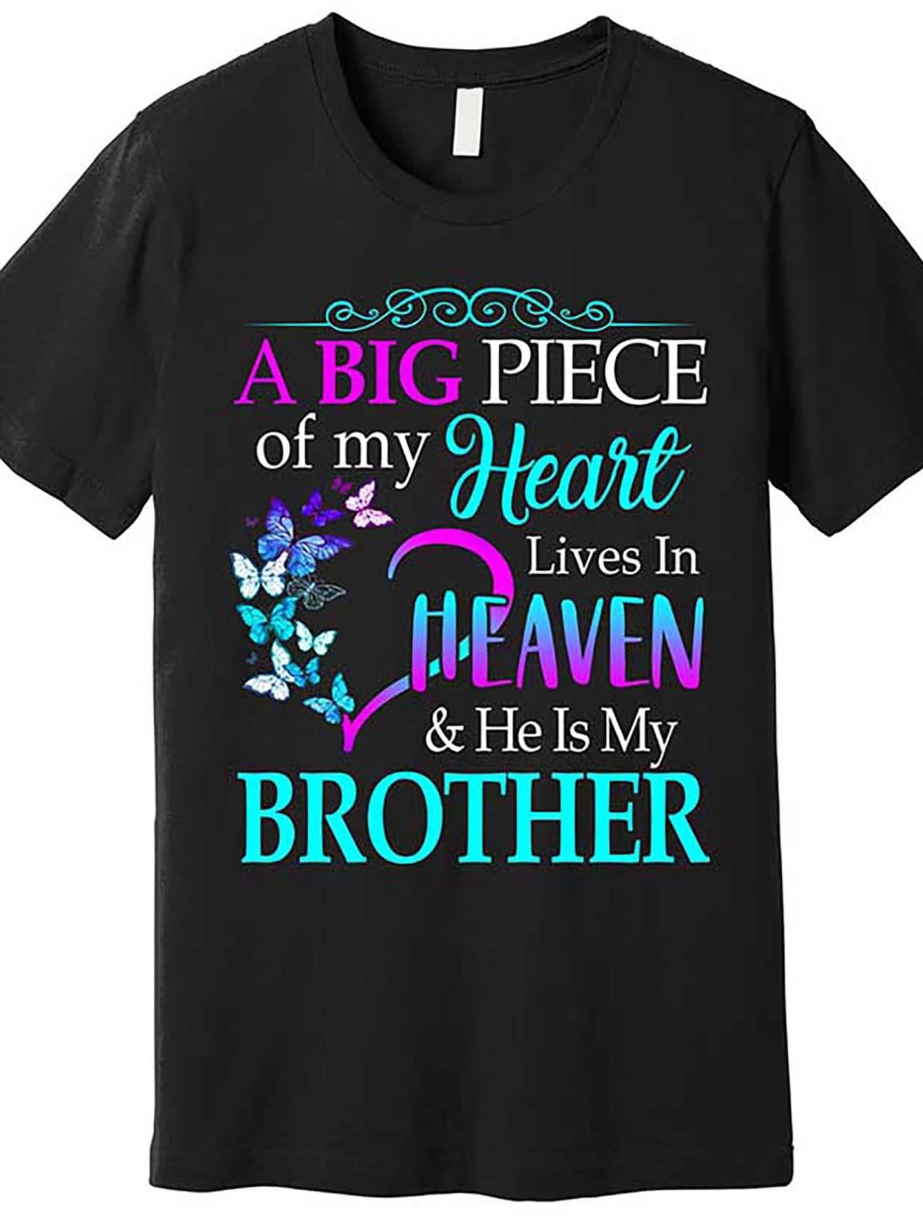 A Big Piece Of My Heart Live In Heaven He Is My Brother Gift Premium T ...