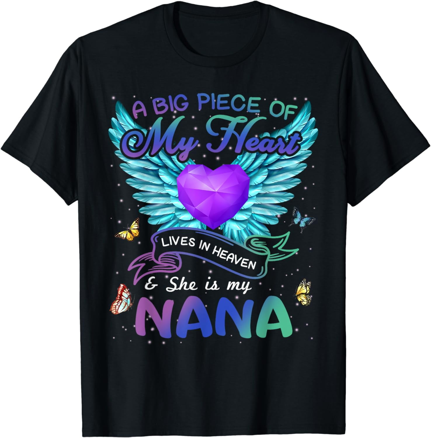 A Big Piece Of My Heart Lives In Heaven She Is Nana Angel T-Shirt ...