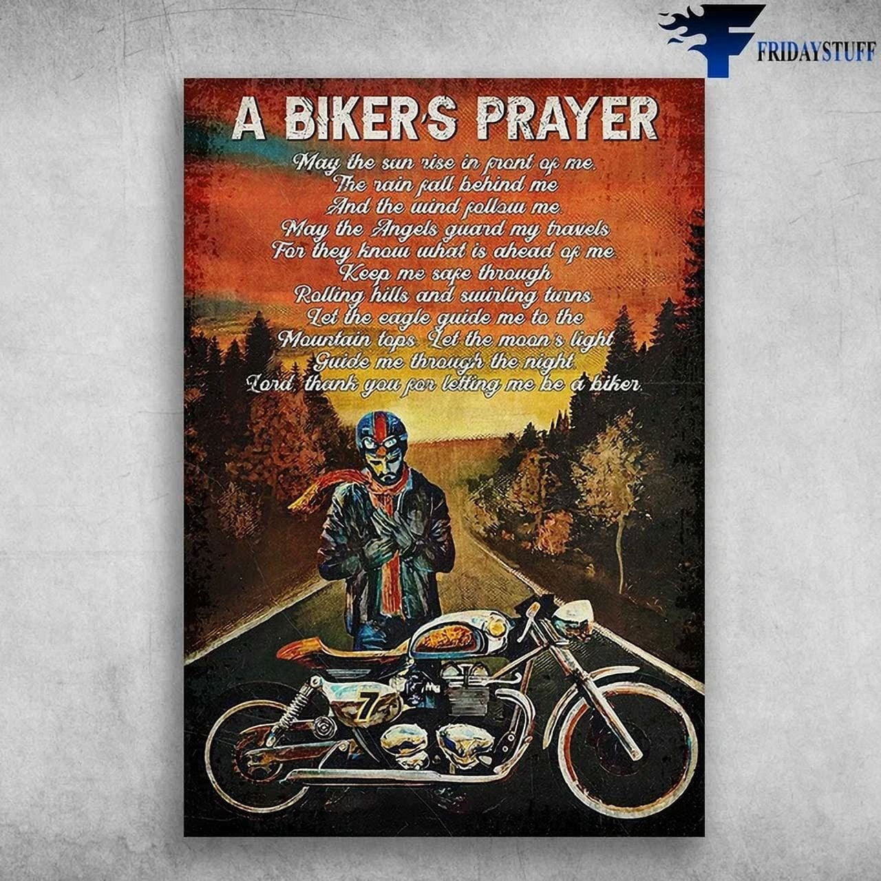 A Bikers Player Motorcycle Man May The Sun Rise In Pront Of Me The Rain ...