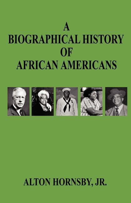 A Biographical History of African Americans - Walmart.com