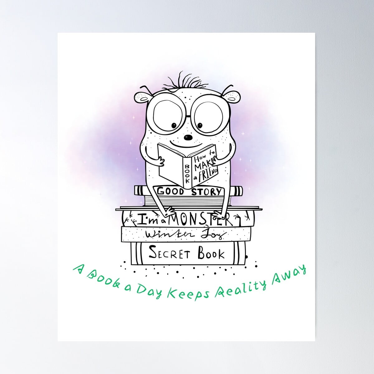 A Book A Day Keeps Reality Away Poster Wall Art, Modern Wall Decor For ...