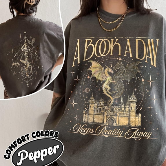A Book A Day Keeps Reality Away Shirt Fantasy Dragon Bookish Tshirt ...