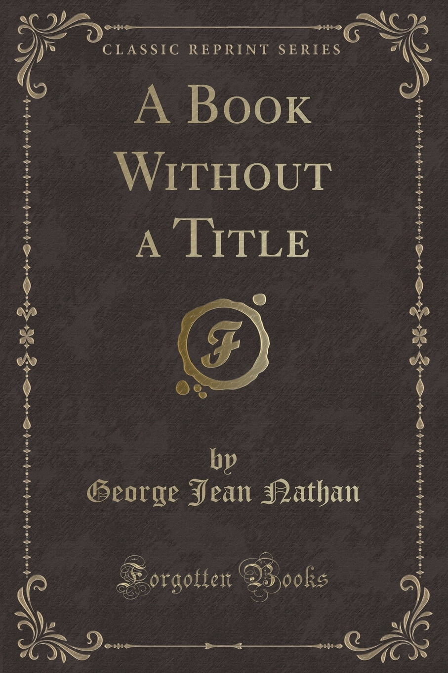 A Book Without a Title (Classic Reprint) (Paperback) - Walmart.com
