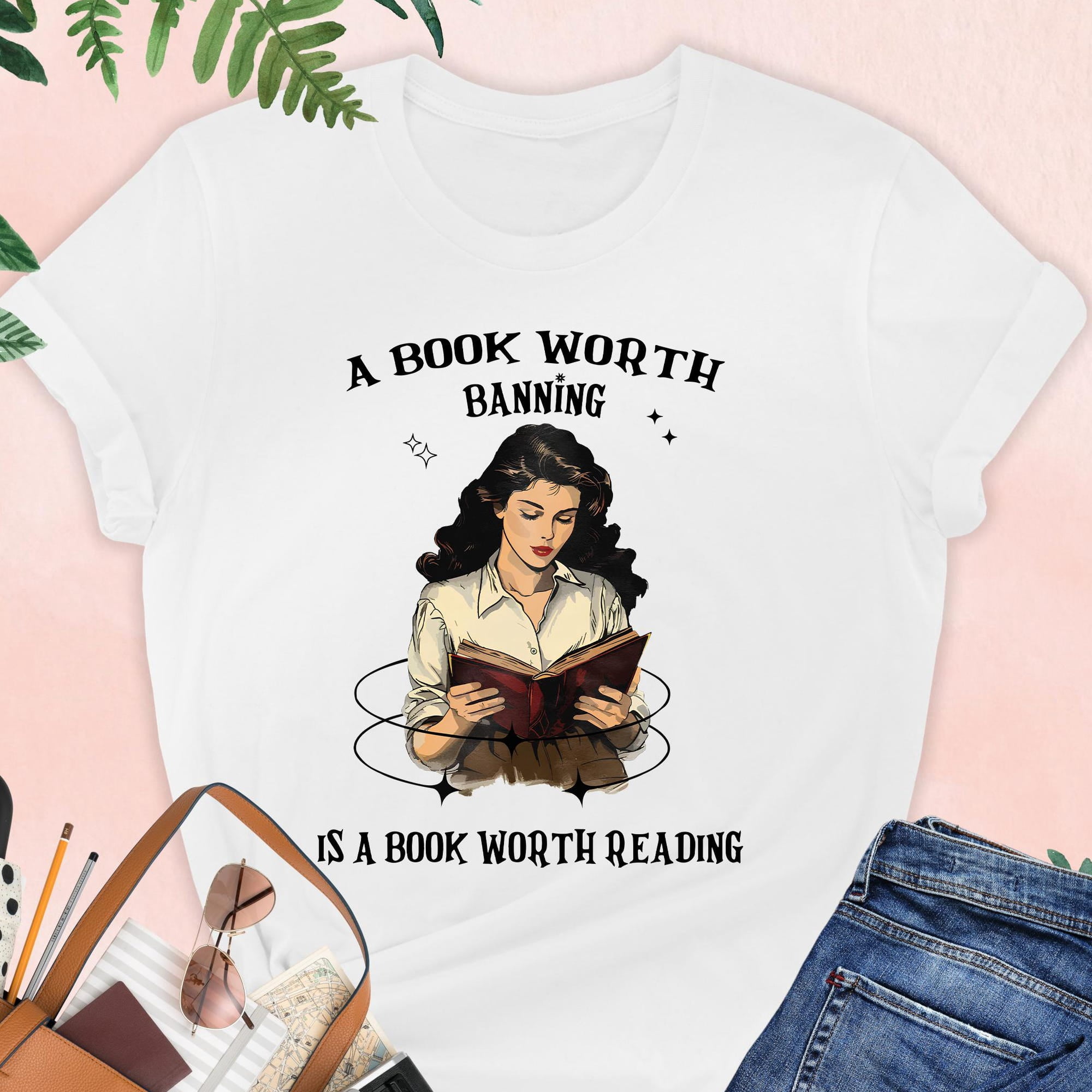 A Book Worth Banning Shirt Banned Books Lovers Gift Bookworm Tee ...