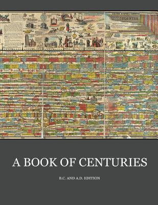 A Book of Centuries (bc & ad edition) -- Living Book Press - Walmart.com