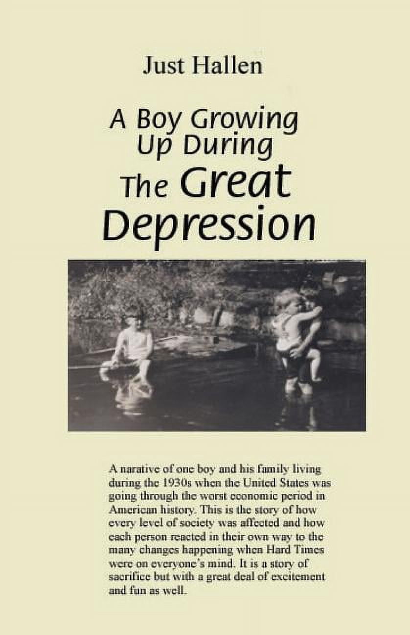 A Boy Growing Up During The Great Depression (Paperback) - Walmart.com