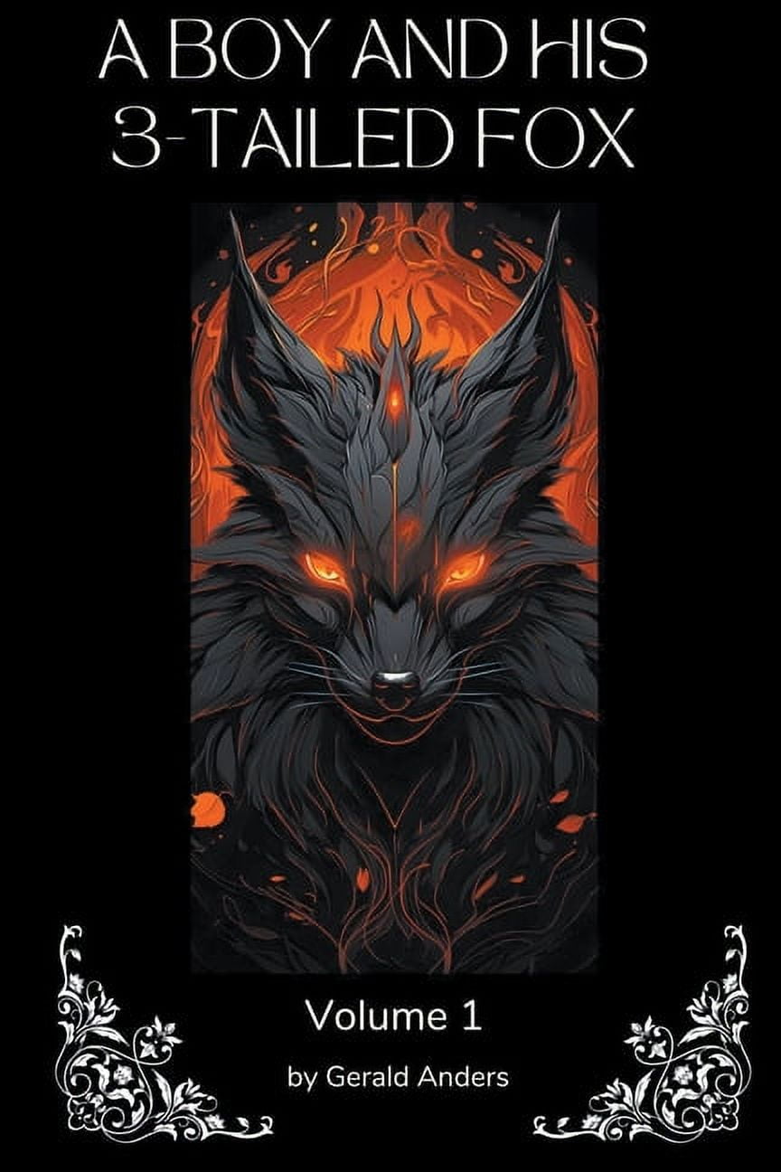 A Boy and His 3-Tailed Fox: A Boy and his 3-Tailed Fox (Paperback ...