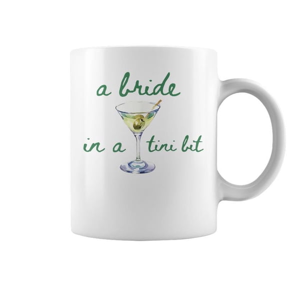 A Bride In A Tiny Bit Dirty Martini Cocktail Party Coffee Mugs ...