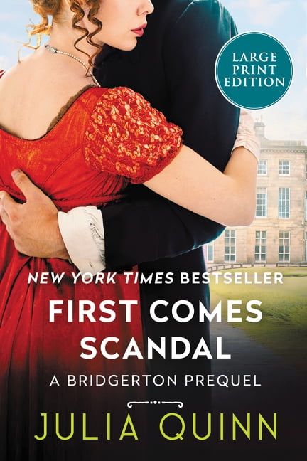 A Bridgerton Prequel First Comes Scandal: A Bridgerton Prequel, Book 4 ...