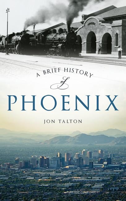 A Brief History of Phoenix (Hardcover) - Walmart.com