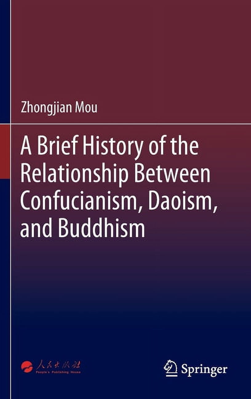 A Brief History of the Relationship Between Confucianism, Daoism, and ...