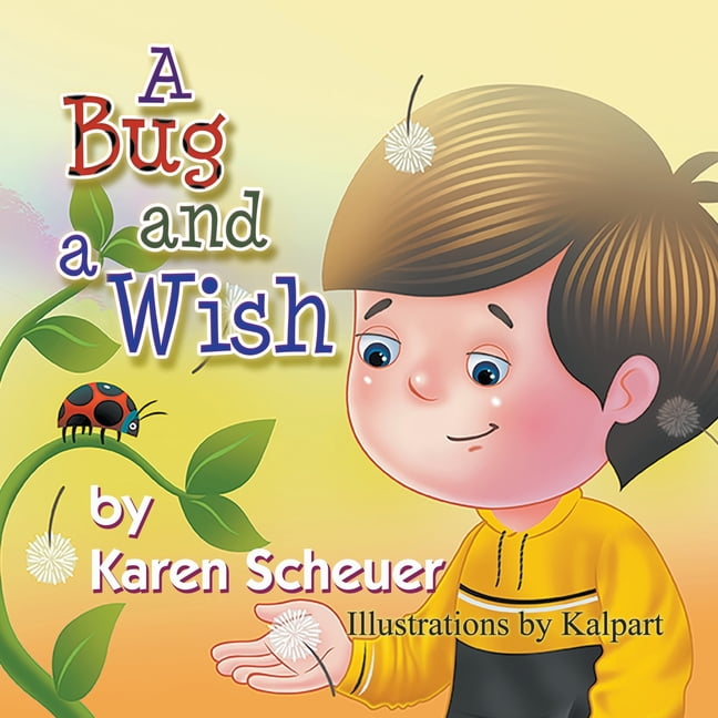 A Bug and a Wish, (Paperback) - Walmart.com