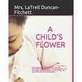 A CHILD'S FLOWER: Translation in Spanish, Arabic, French, Chinese ...