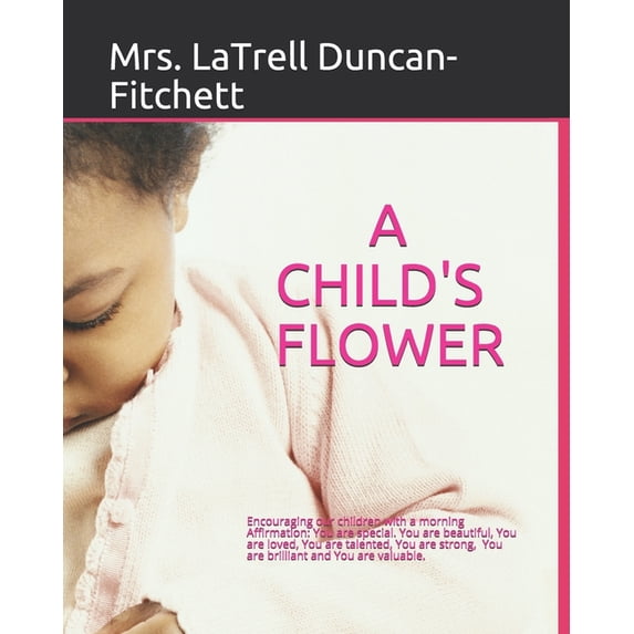 A CHILD'S FLOWER: Translation in Spanish, Arabic, French, Chinese ...
