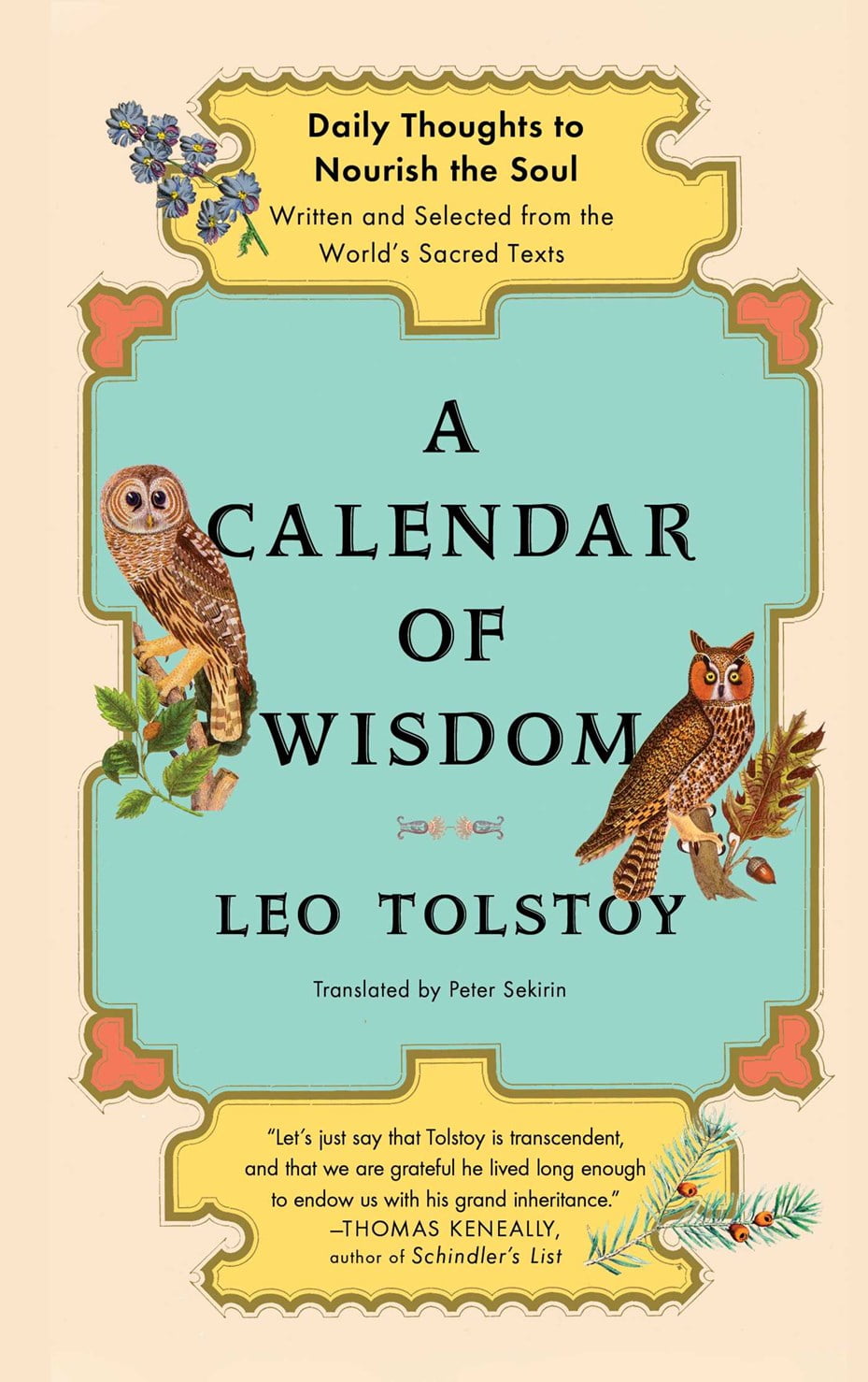 A Calendar of Wisdom: Daily Thoughts to Nourish the Soul, Written and ...