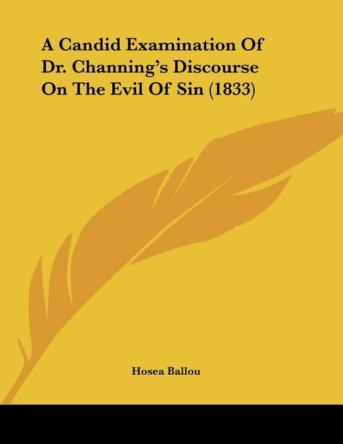 A Candid Examination Of Dr. Channing's Discourse On The Evil Of Sin ...