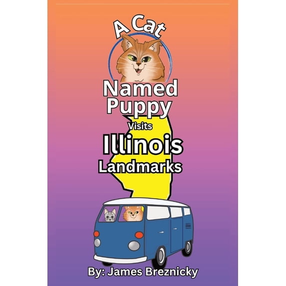 A Cat Named Puppy Visits Illinois Landmarks: Exploring Famous Sites ...
