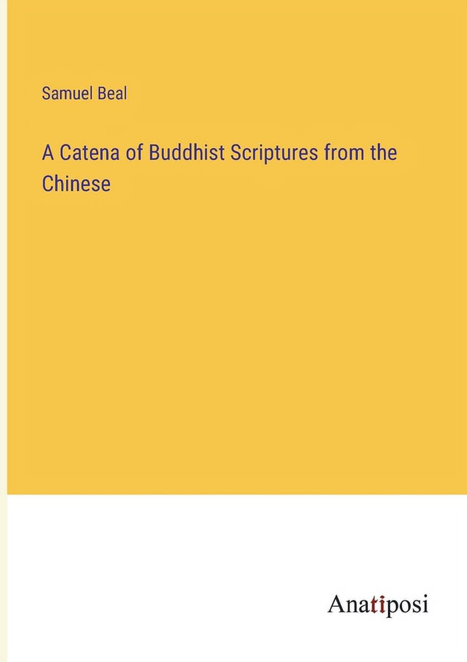 A Catena of Buddhist Scriptures from the Chinese - Walmart.com