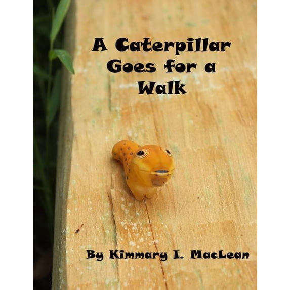 A Caterpillar Goes for A Walk Paperback 1518713378 9781518713378 ...