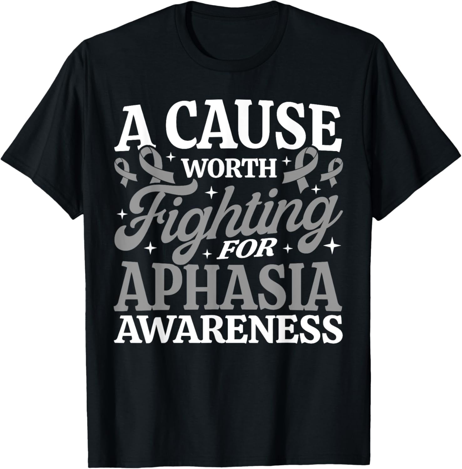 A Cause Worth Fighting For Aphasia Awareness T-Shirt - Walmart.com