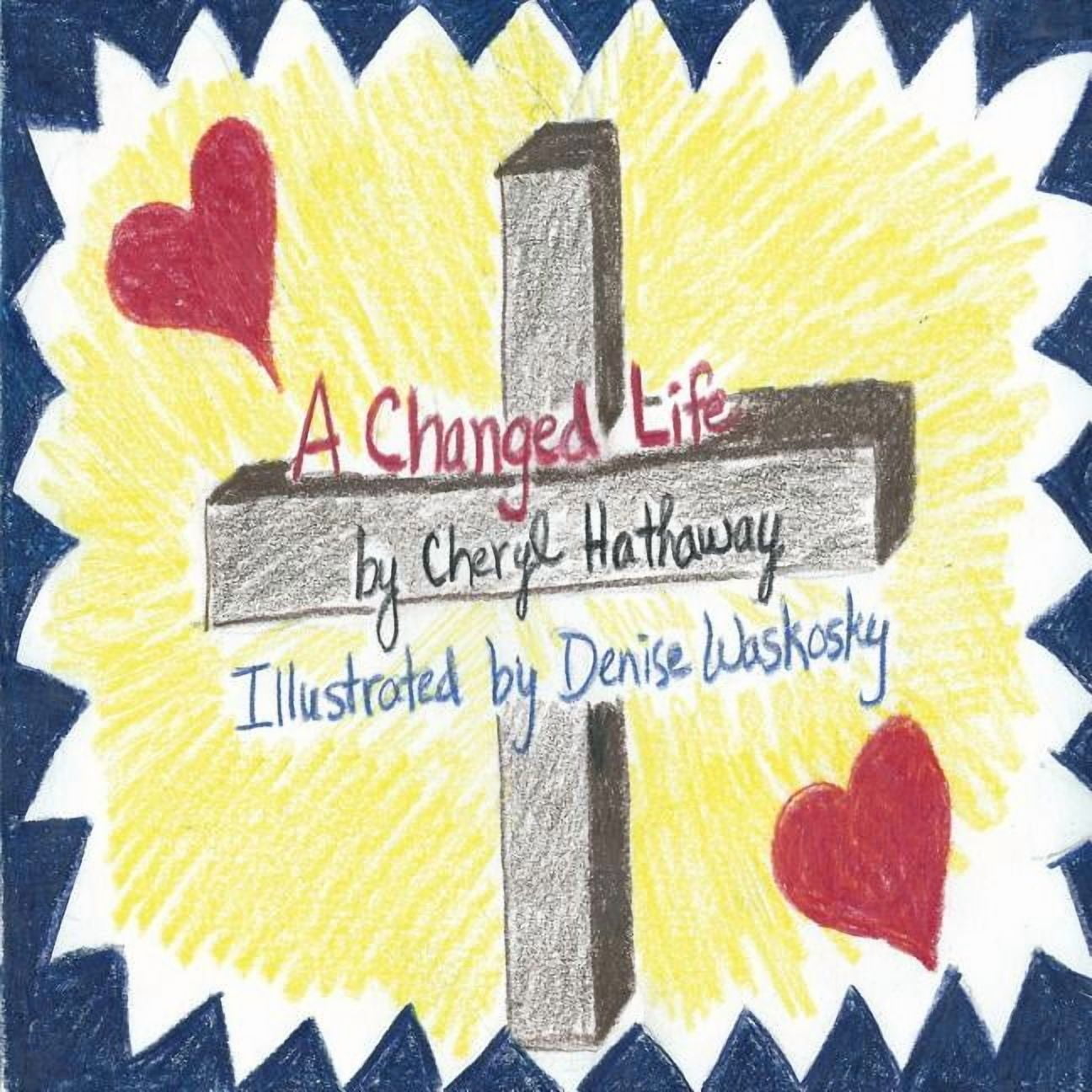 A Changed Life, (Paperback) - Walmart.com