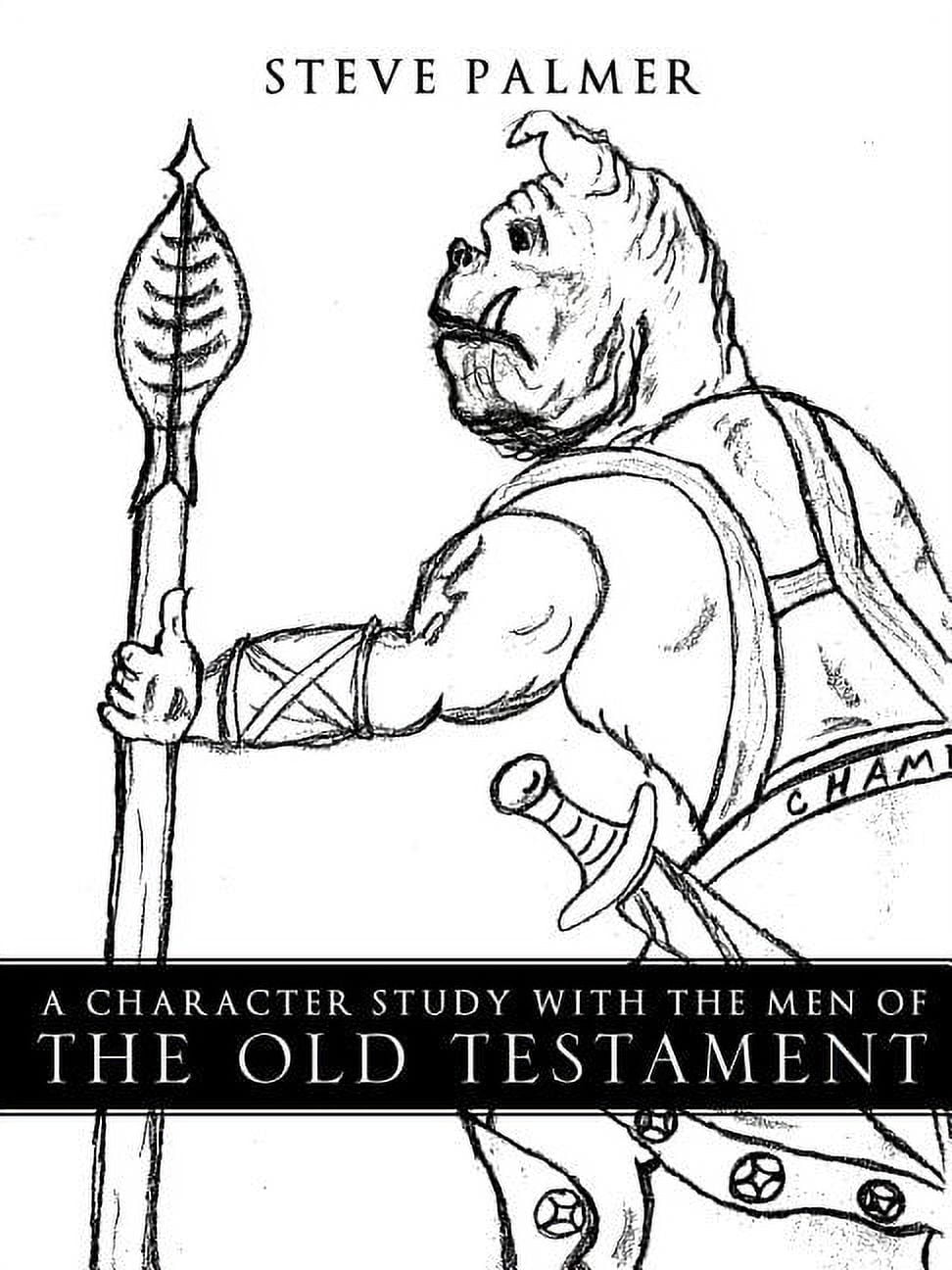 A Character Study with the Men of the Old Testament (Paperback ...
