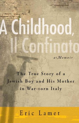 Pre-Owned A Child Al Confino: The True Story of a Jewish Boy and His ...