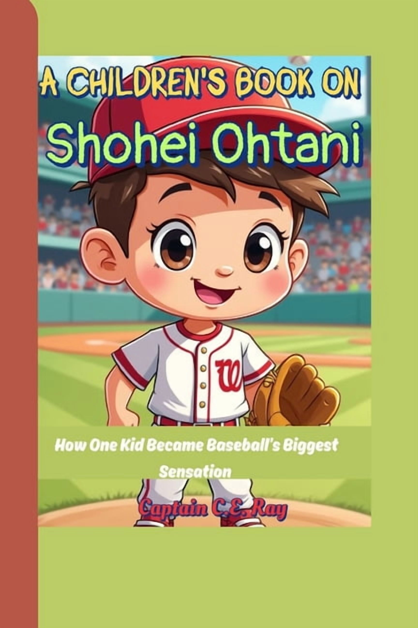 A Children's Book On Shohei Ohtani: How One Kid Became Baseball's ...