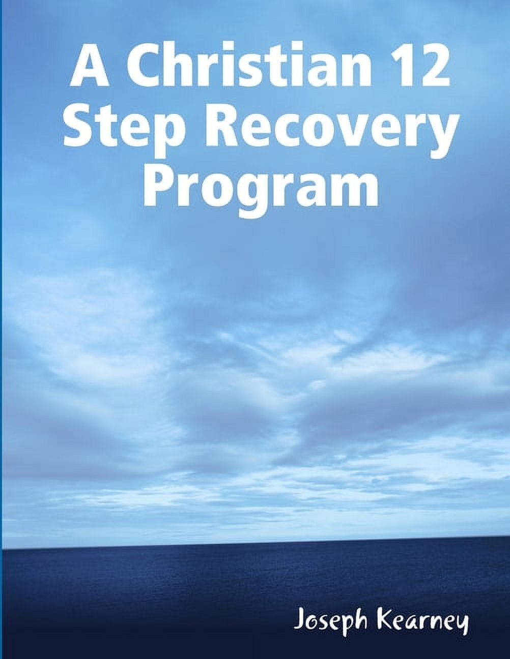 A Christian 12 Step Recovery Program - Walmart.com