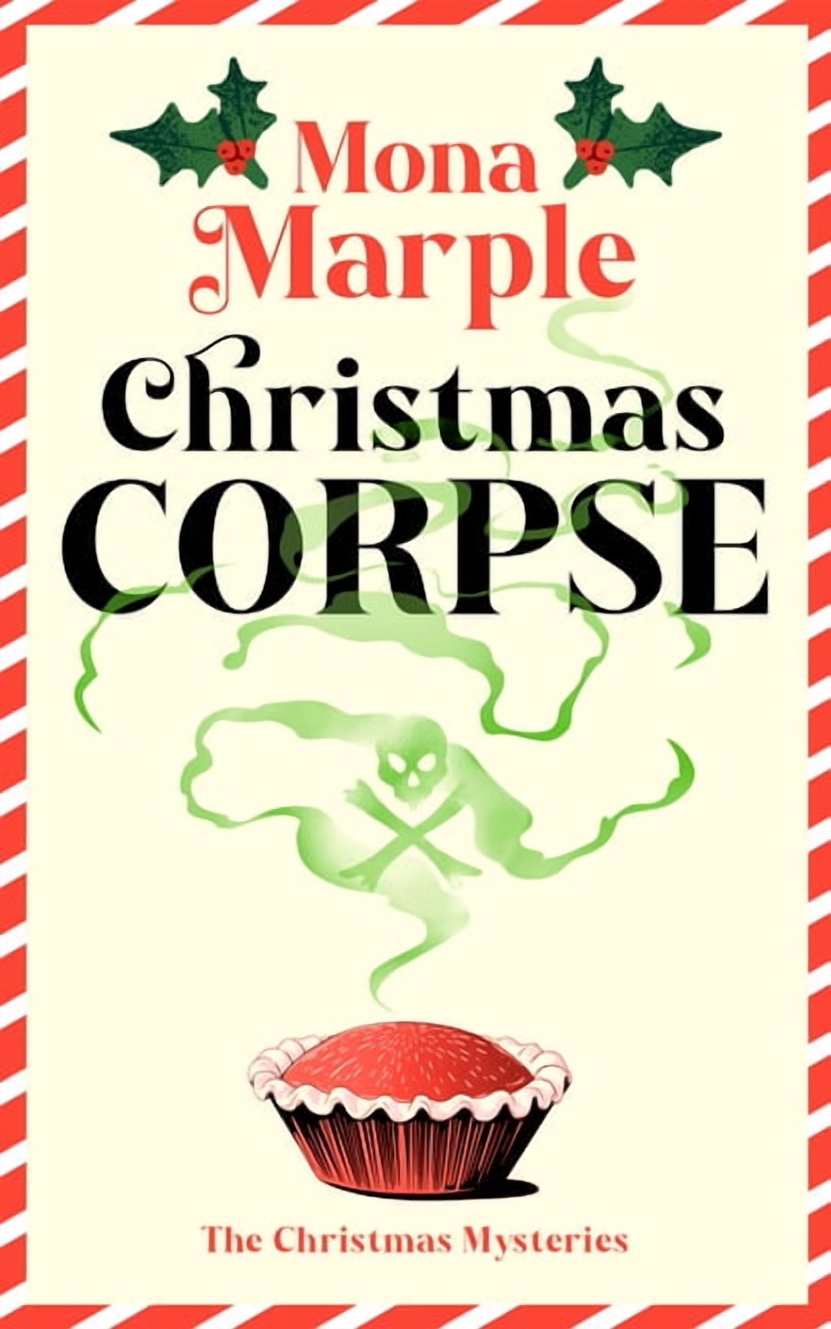 A Christmas Cozy Mystery Christmas Corpse: A Festive Christmas Cozy ...