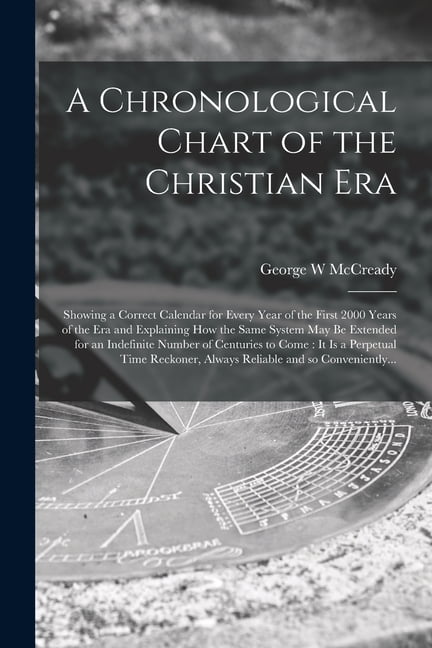 A Chronological Chart of the Christian Era [microform] (Paperback ...