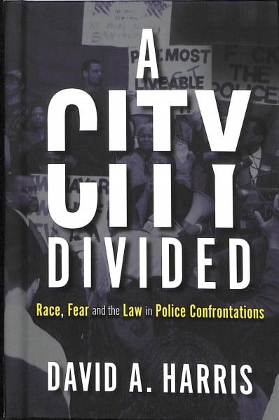 Pre-Owned A City Divided: Race, Fear and the Law in Police Confrontations (Hardcover) - Walmart.com