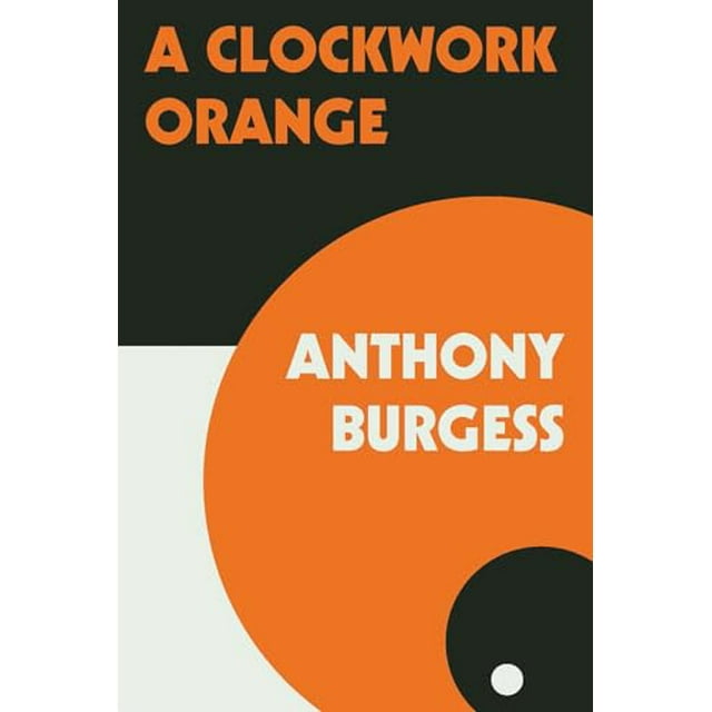 A Clockwork Orange (Paperback) - Walmart.com